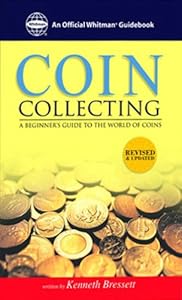 The Whitman Coin Guide to Coin... book by Kenneth E. Bressett