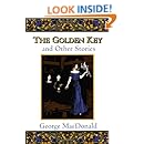 Amazon.com: The Golden Key and Other Stories (Fantasy Stories of George ...