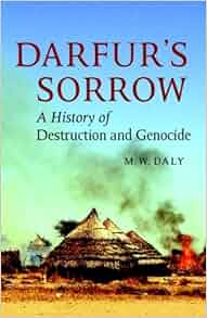 Amazon.com: Darfur's Sorrow: A History of Destruction and Genocide ...