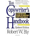 The Copywriter's Handbook: A Step-by-Step Guide to Writing Copy That ...