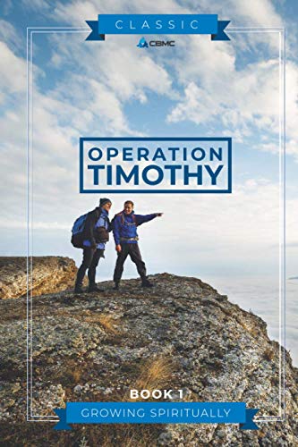 OT Classic Book 1: Growing Spiritually (Operation Timothy Class): CBMC ...