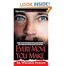 Every Move You Make: M. William Phelps: 9780786031764: Amazon.com: Books