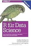 R for Data Science: Amazon.de: Hadley Wickham, Garrett Grolemund ...