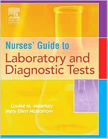 Saunders Nursing Guide to Laboratory and Diagnostic Tests (NURSE'S ...
