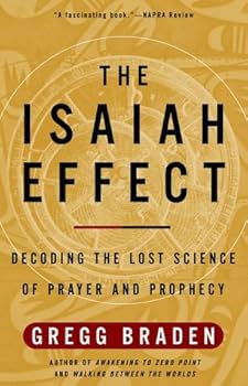 The Isaiah Effect: Decoding the Lost... book by Gregg Braden
