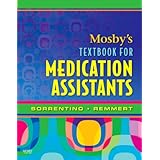 Mosby's Textbook for Medication Assistants: 9780323790505: Medicine ...