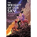 Amazon.com: The Weight of Our Sky (9781534426085): Hanna Alkaf: Books