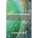 The Great Convergence: Information Technology and the New Globalization ...
