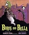 Boris and Bella: Crimi, Carolyn, Gris Grimly, Grimly, Gris ...
