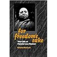 For Freedom's Sake: The Life of Fannie Lou Hamer (Women in American ...