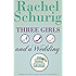 Three Girls and a Baby - Kindle edition by Rachel Schurig. Literature ...