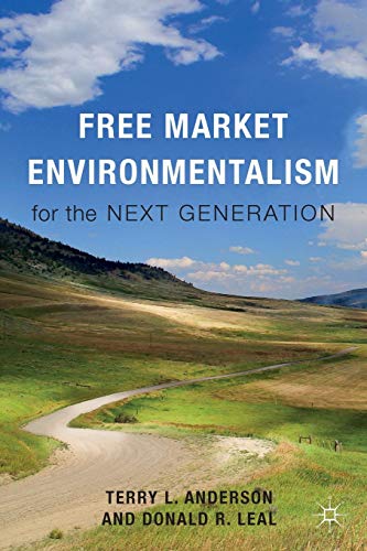 Free Market Environmentalism for the Next Generation: Anderson, T ...