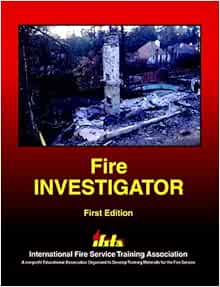 Fire Investigator: IFSTA: 9780135021941: Amazon.com: Books