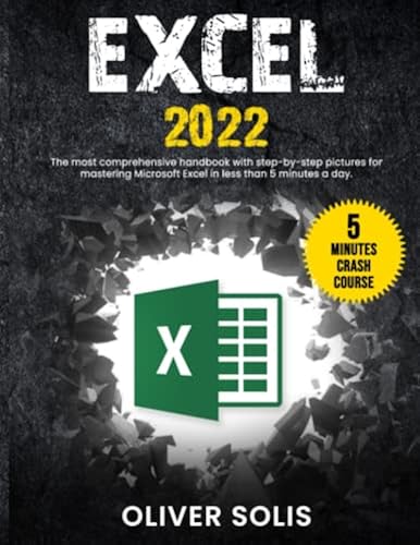 Excel 2022: The most comprehensive handbook with step-by-step pictures ...