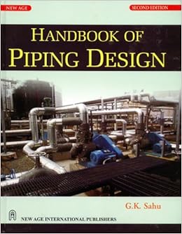 Handbook of Piping Design: Amazon.co.uk: Sahu, G.K.: 9788122424560: Books