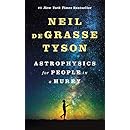 Astrophysics for People in a Hurry: Neil deGrasse Tyson: 9780393609394 ...