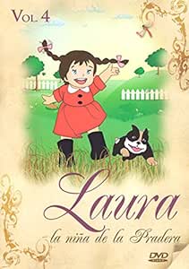 Laura: La Niña de la Pradera. Volumen 4 : Erika Araujo, Angelines ...
