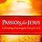 Passion for Jesus: Cultivating Extravagant Love for God: Mike Bickle ...