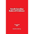 South Carolina Rules of Evidence: Annotated: Coble, Daniel ...