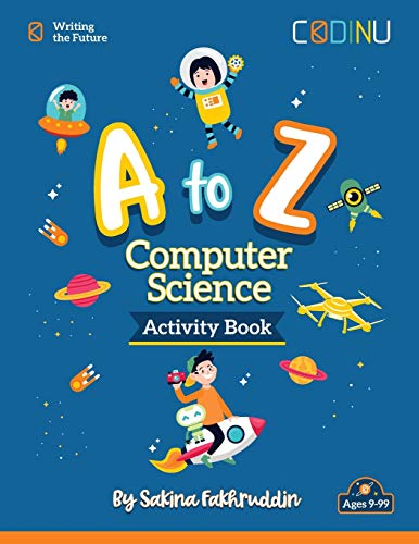 A to Z Computer Science Activity Book: Introducing Computer Science ...