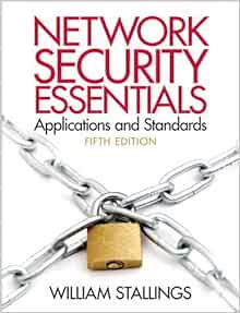 Network Security Essentials Applications and Standards (5th Edition ...