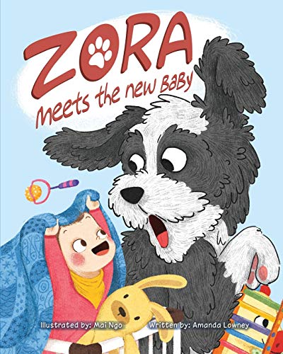 Zora Meets The New Baby (Zora The Water Dog): Lowney, Amanda, Ngo, Mai ...