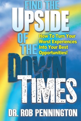 Find the Upside of the Down Times: Rob Pennington, Jaime Fuller ...