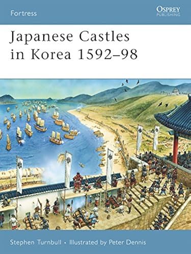Japanese Castles in Korea 1592–98 (Fortress) in Kuwait | Whizz South