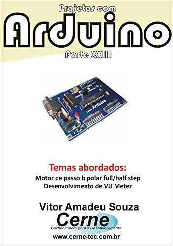 Projetos com Arduino Parte XXIII - eBook, Resumo, Ler Online e PDF - por Vitor Amadeu Souza