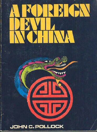 Librarika: A Foreign Devil in China: The Story of Dr. L. Nelson Bell