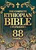 The Complete Ethiopian Bible in English 88 Books: The First Original Scriptures Bible with ...