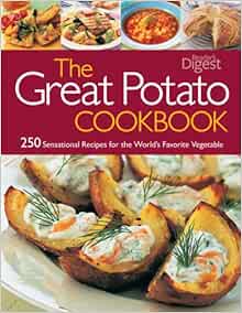 The Great Potato Cookbook: Editors of Reader's Digest: 9781921569135 ...