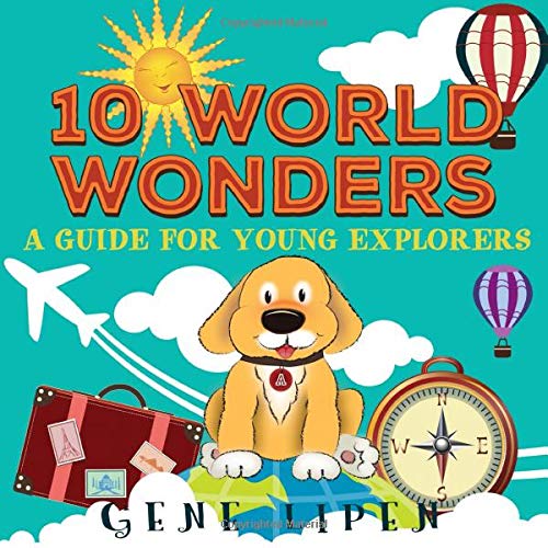 10 World Wonders: A Guide For Young Explorers (Kids Books for Young ...