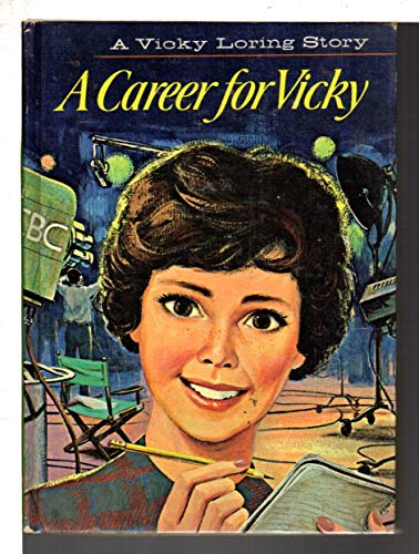 A Career for Vicky (Vicky Loring Story Series #1): Kincade, Wynn, Mel ...