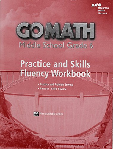 Practice Fluency Workbook Grade 6 (Go Math!): HOUGHTON MIFFLIN HARCOURT ...
