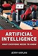 Artificial Intelligence: What Everyone Needs to KnowR: Kaplan, Jerry ...
