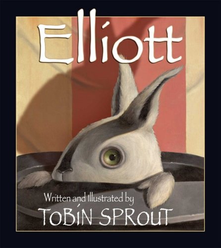 Elliott: Sprout, Tobin: 9781934133248: Amazon.com: Books
