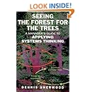 Amazon.com: Seeing the Forest for the Trees: A Manager's Guide to ...