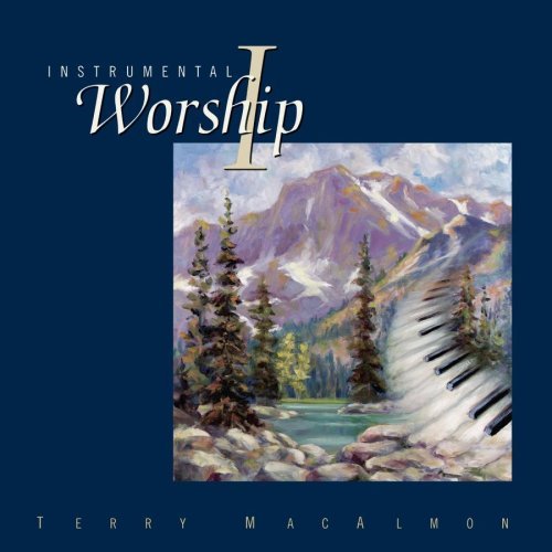 Terry MacAlmon - Instrumental Worship 1 by Terry MacAlmon - Amazon.com ...