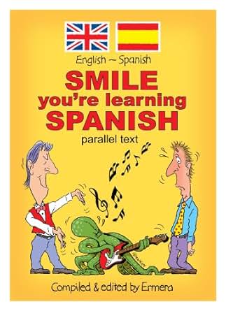 Smile. You're learning Spanish (Parallel text) (Spanish Edition ...