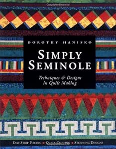 Simply Seminole : Techniques & Designs... book by Dorothy Hanisko