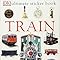 Ultimate Sticker Book: Train (Ultimate Sticker Books): DK Publishing ...