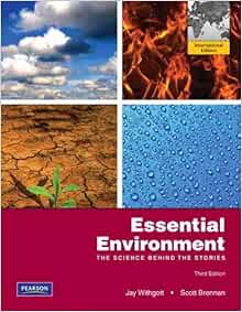 Essential Environment: The Science Behind the Stories: Withgott, Jay ...
