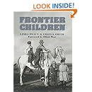 Frontier Children: Linda Peavy, Ursula Smith: 9780806135052: Amazon.com ...