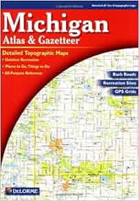 Michigan Atlas & Gazetteer: Delorme Mapping Company: 9780899333359 ...