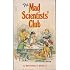 The Mad Scientists' Club (Mad Scientist Club): Bertrand R. Brinley ...