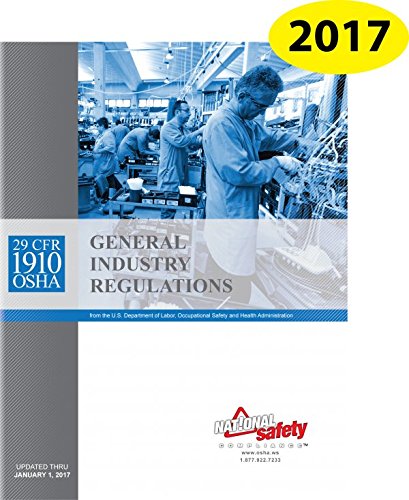 2015 Edition 29 CFR 1910 OSHA General Industry Regulations: National ...