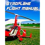 Amazon.com: The Gyroplane Flight Manual (9781888723007): Paul Bergen ...