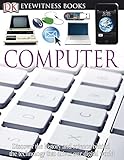 Computer (DK Eyewitness Books): DK Publishing: 9780756682651: Amazon ...