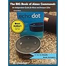 The BIG Book of Alexa Commands: An Independent Guide for Alexa and ...